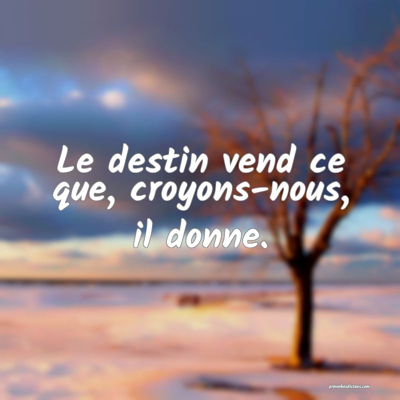 Proverbe Sur Le Destin