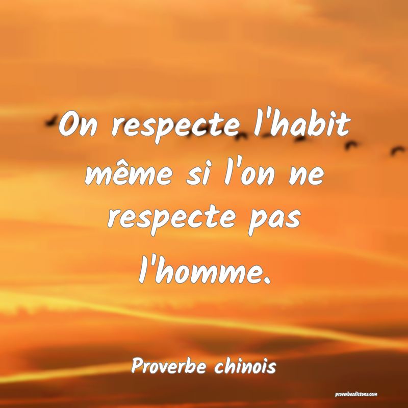 Respecte-toi, on te respectera, et tu respecteras ...