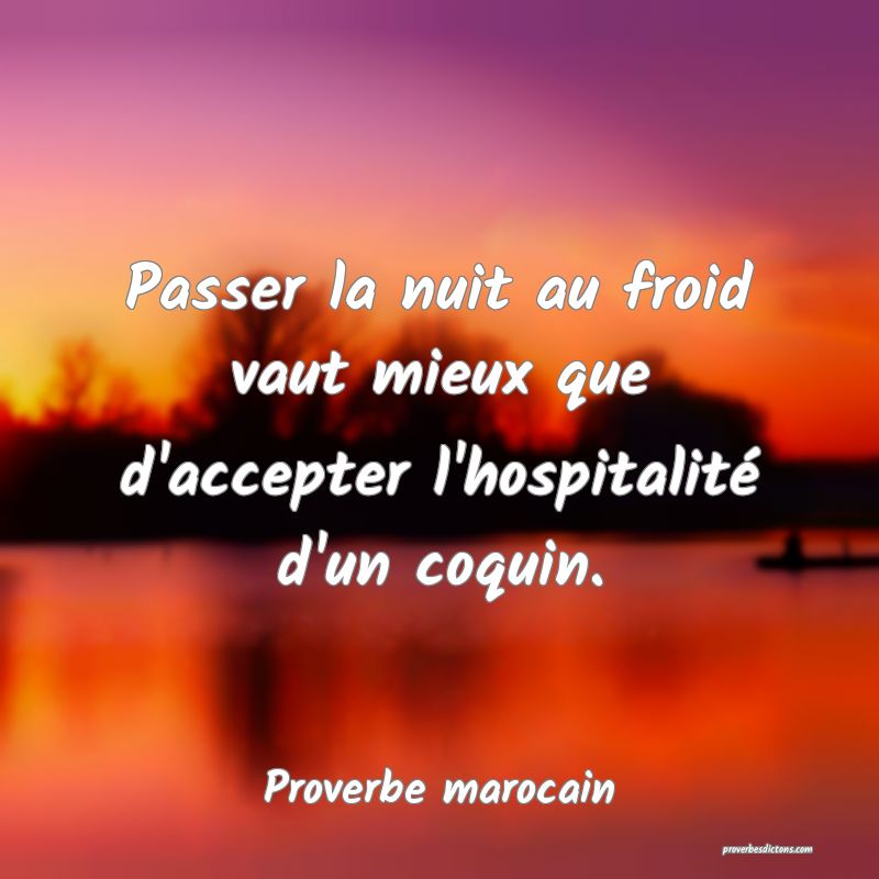 Passer la nuit au froid vaut mieux que d'accepter ...